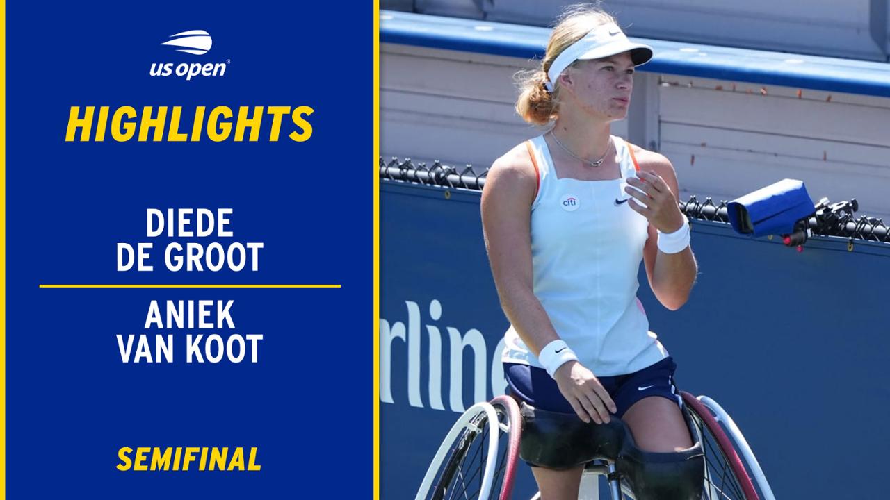 Diede De Groot vs Aniek Van Koot Highlights | Semifinal Wheelchair - US ...
