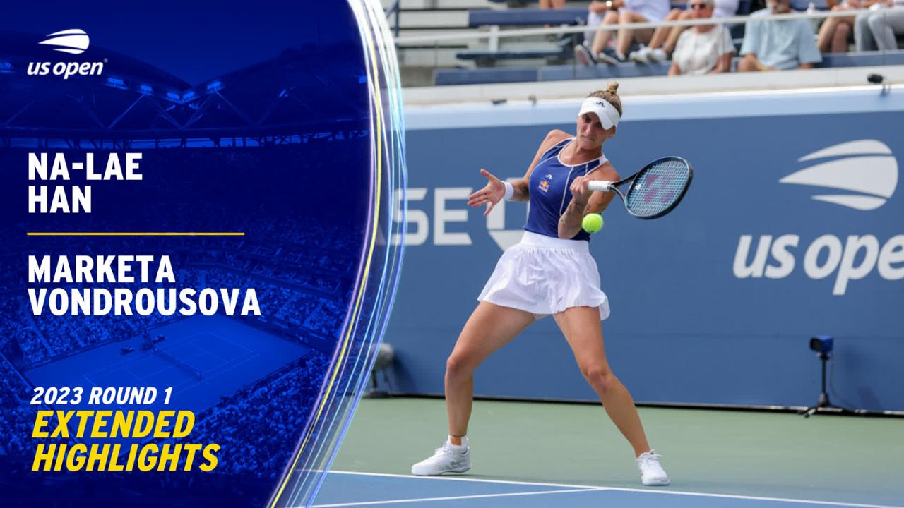 Han vs. Vondrousova Extended Highlights | Round 1 - US Open Highlights ...