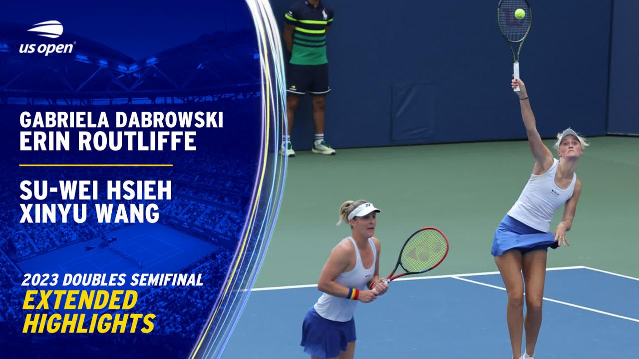 Dabrowski/Routliffe vs. Hsieh/Wang Extended Highlights | Semifinal - US ...