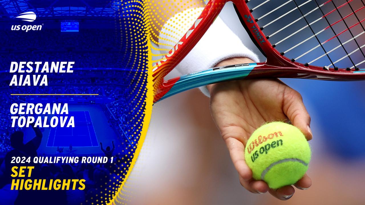 Aiava vs. Topalova Highlights | Qualifying Round 1, Set 1 - US Open ...