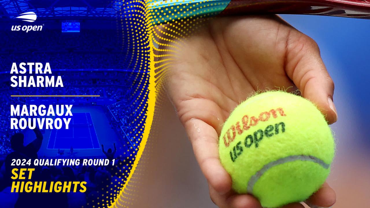 Sharma vs. Rouvroy Highlights | Qualifying Round 1, Set 2 - US Open ...