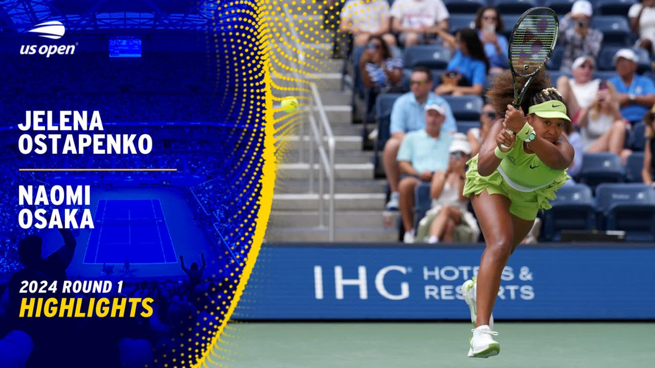 Ostapenko vs. Osaka Highlights | Round 1 - US Open Highlights ...