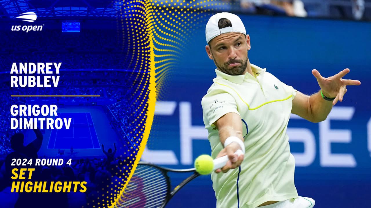 Rublev vs. Dimitrov Highlights | Round 4, Set 1 - US Open Highlights & Features | Official Site ...